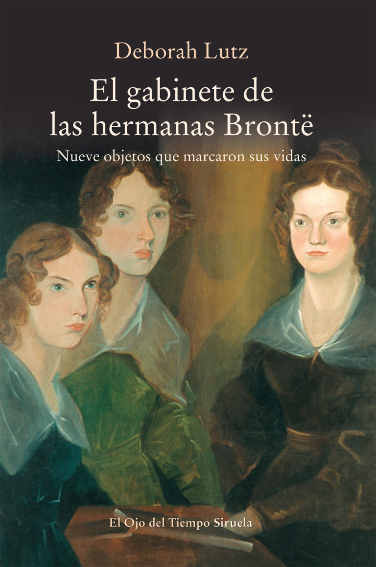 Reseña de "El gabinete de las hermanas Brontë", de Deborah Lutz, un ...
