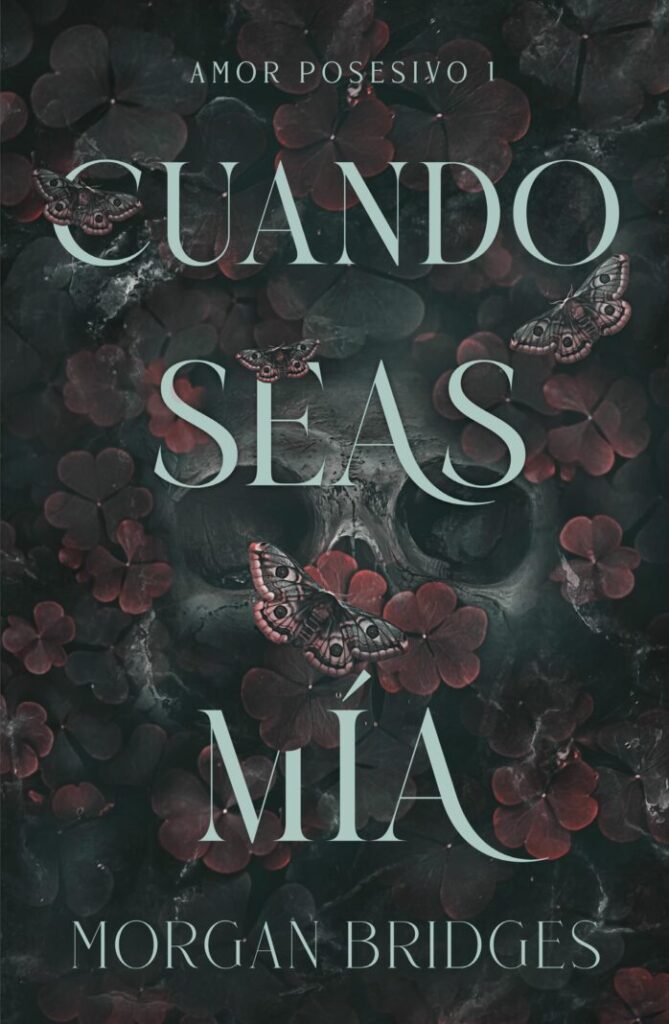 "Cuando seas mía": stalker romance perfecto para empezar - Fantasymundo